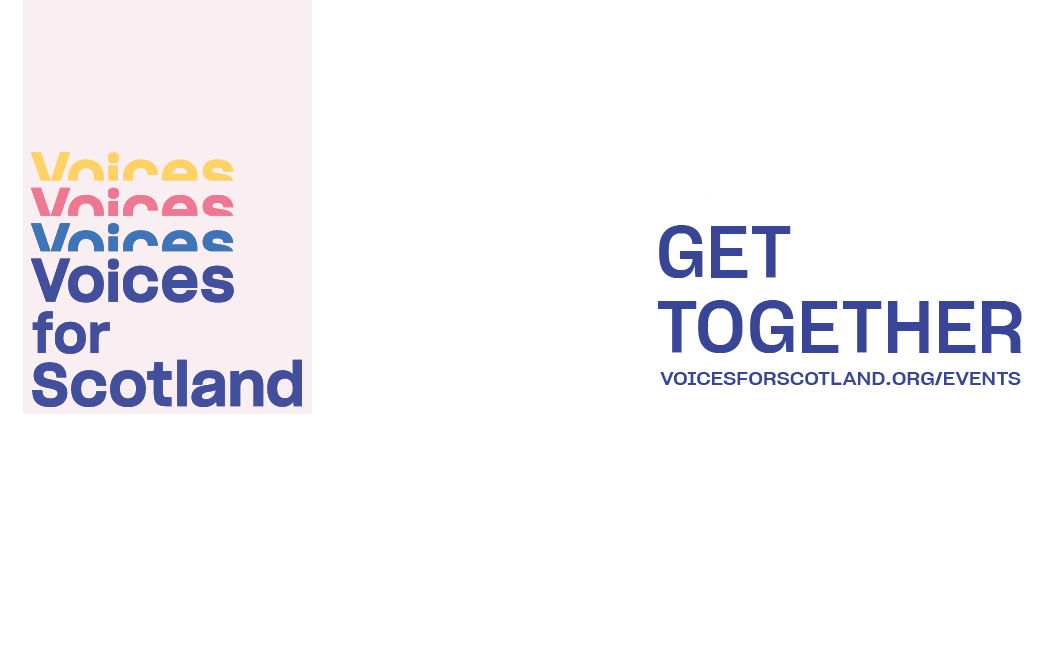 Join the next Voices for Scotland online Get Together! - Scottish ...